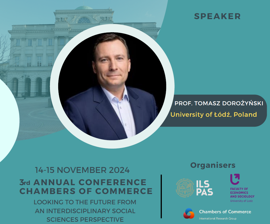 Speaker and Moderator (3rd Conference): Prof. Tomasz Dorożyński (FES UŁ ...